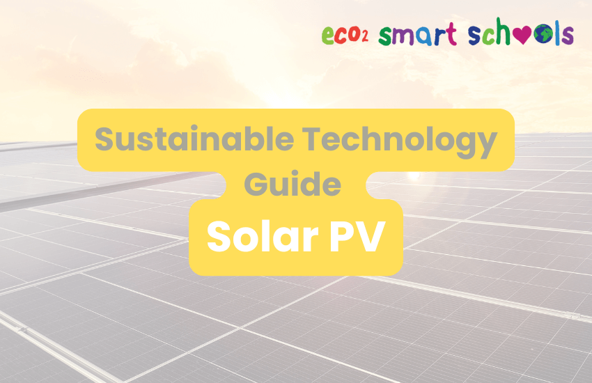 Sustainable Technology Guide - Solar PV | ECO2 Smart Schools